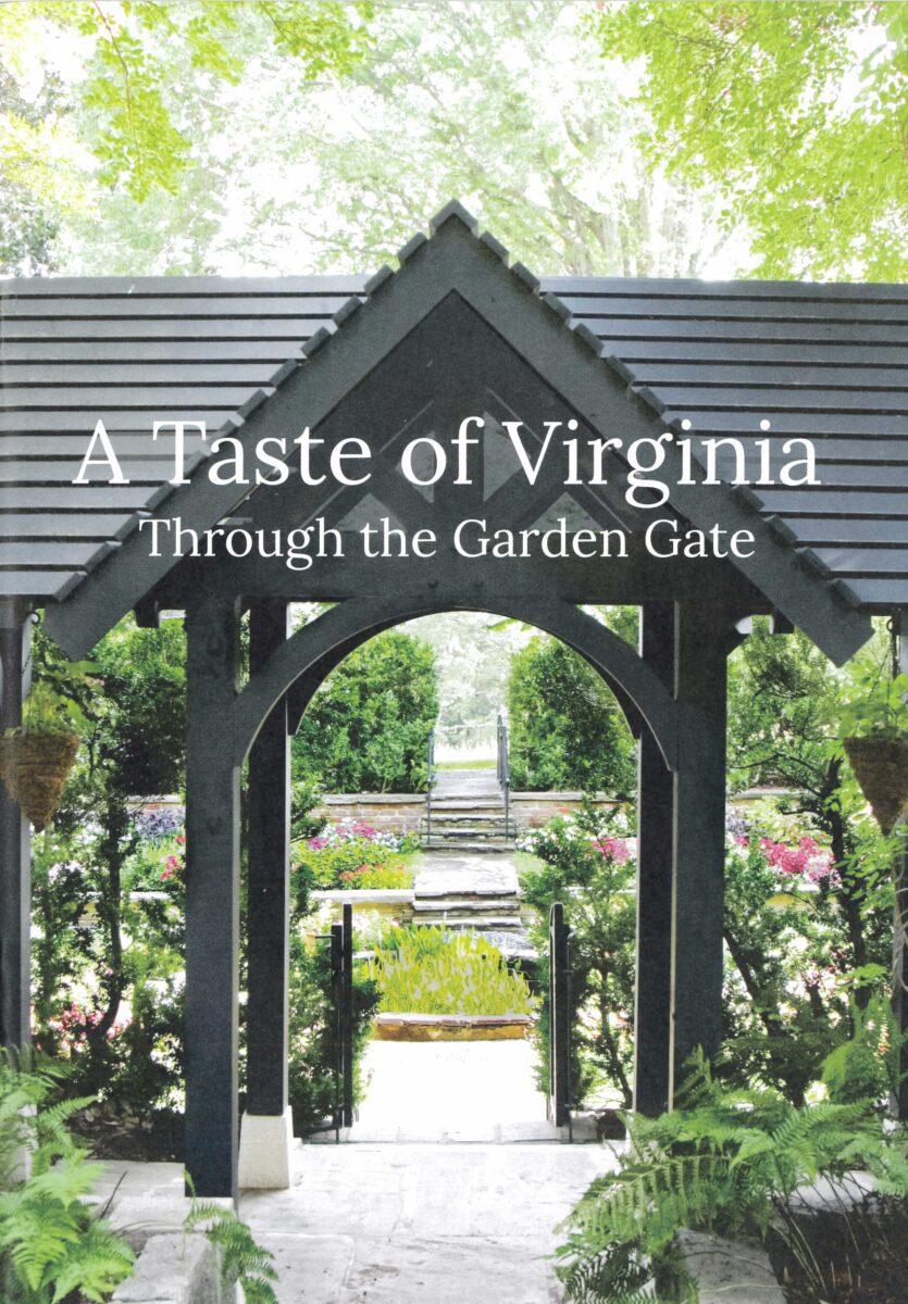 A Taste Of Virginia: Through The Garden Gate - Garden Club of Virginia